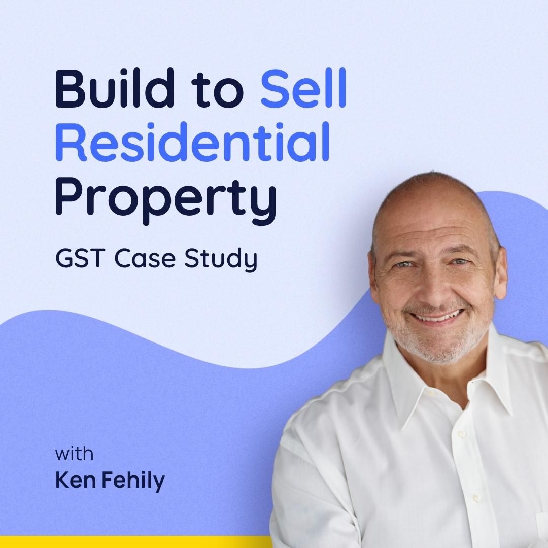 GST Case Study: Build to Sell Residential Property | Tax Nuggets Academy