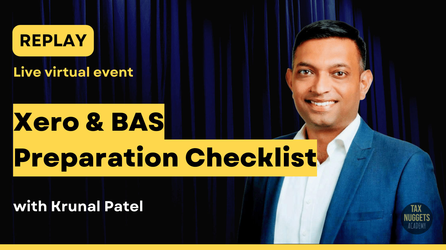 REPLAY: Xero & BAS Preparation Checklist | Tax Nuggets Academy