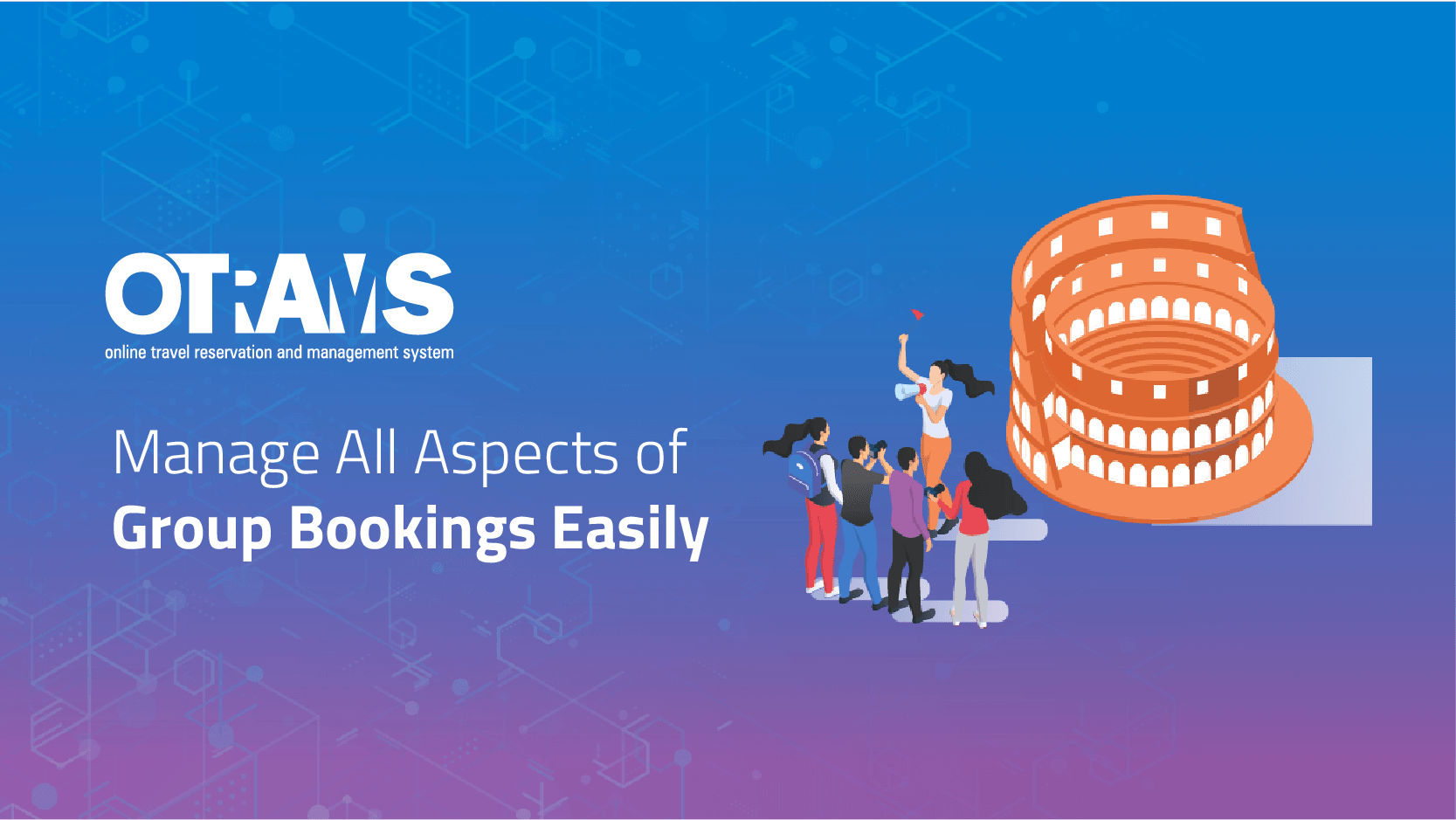 Group Booking Software OTRAMS | Travel Group Management System