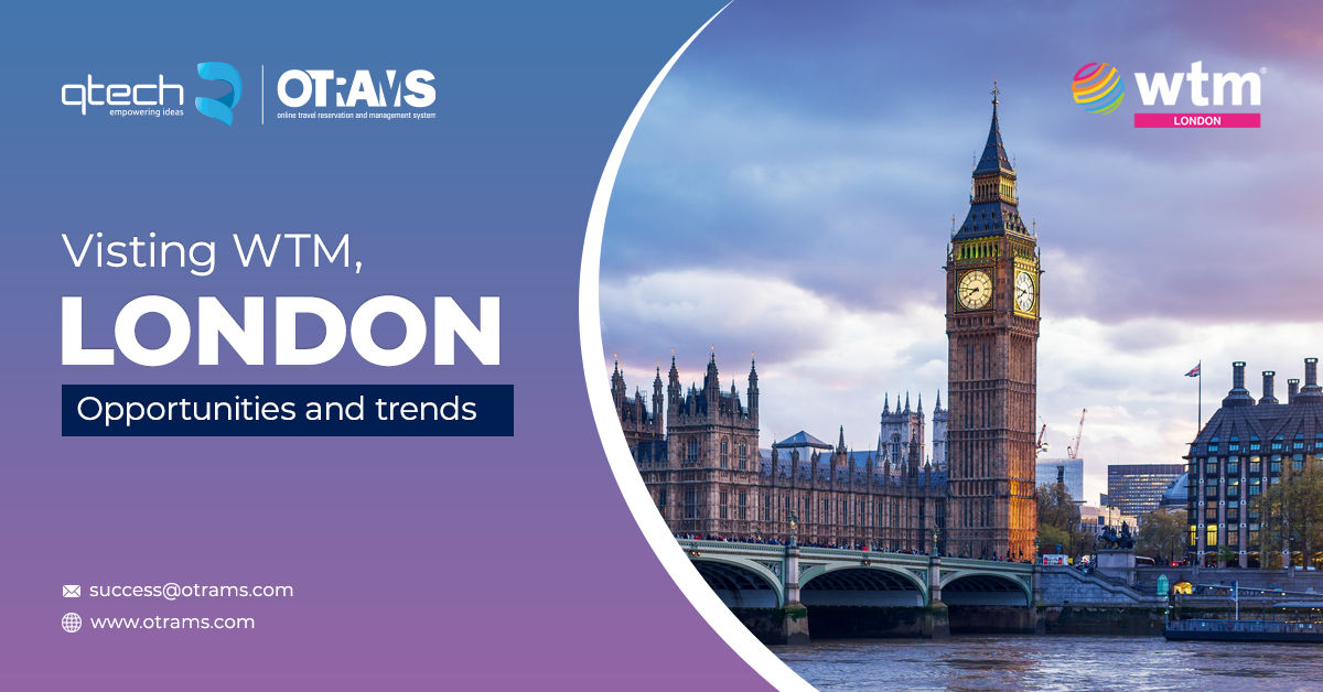 Visting WTM, London: opportunities and trends - Qtech Software