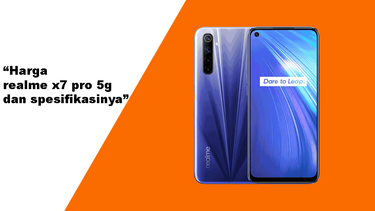 Harga realme x7 pro 5g dan spesifikasinya - Ikirangga