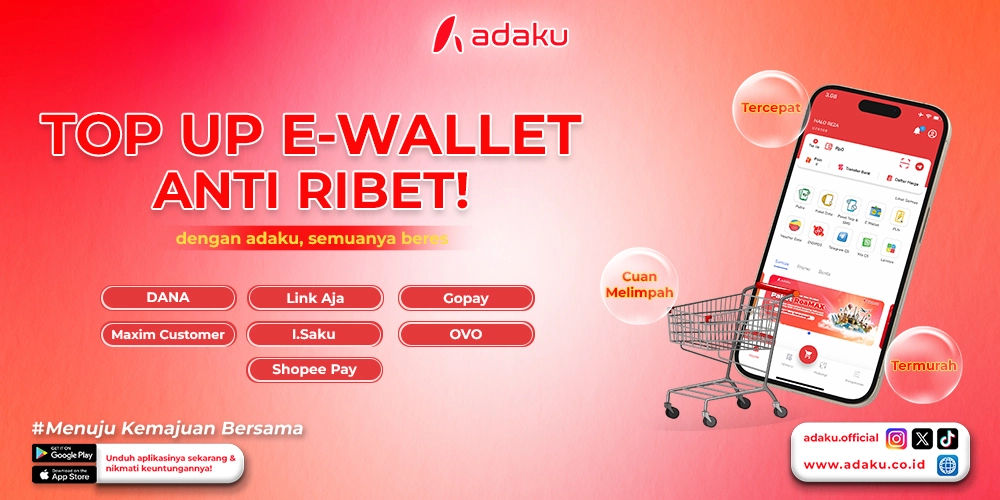 Top Up E-Wallet PPOB Murah dan Praktis? Pakai Adaku Sekarang!