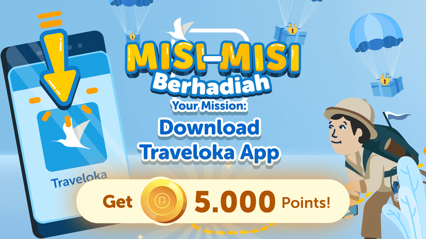 Misi-Misi Berhadiah: Install Traveloka App Now!