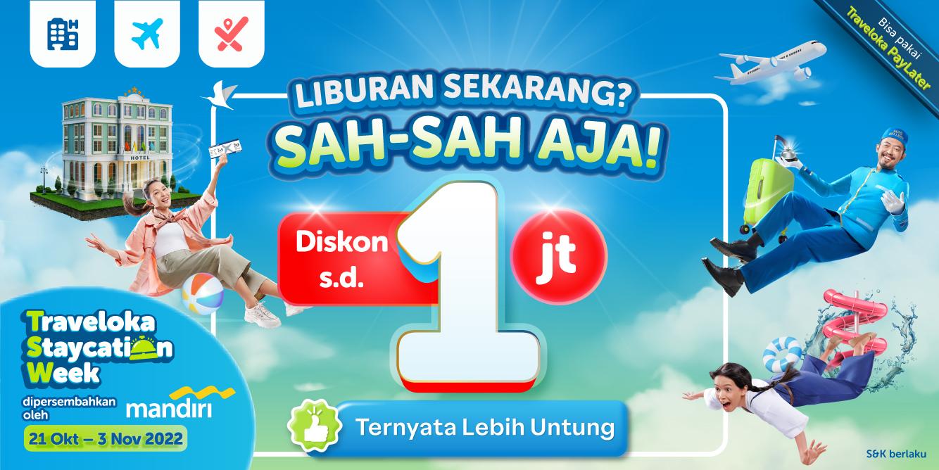 Traveloka Staycation Week (TSW): Diskon Hingga 1jt%!