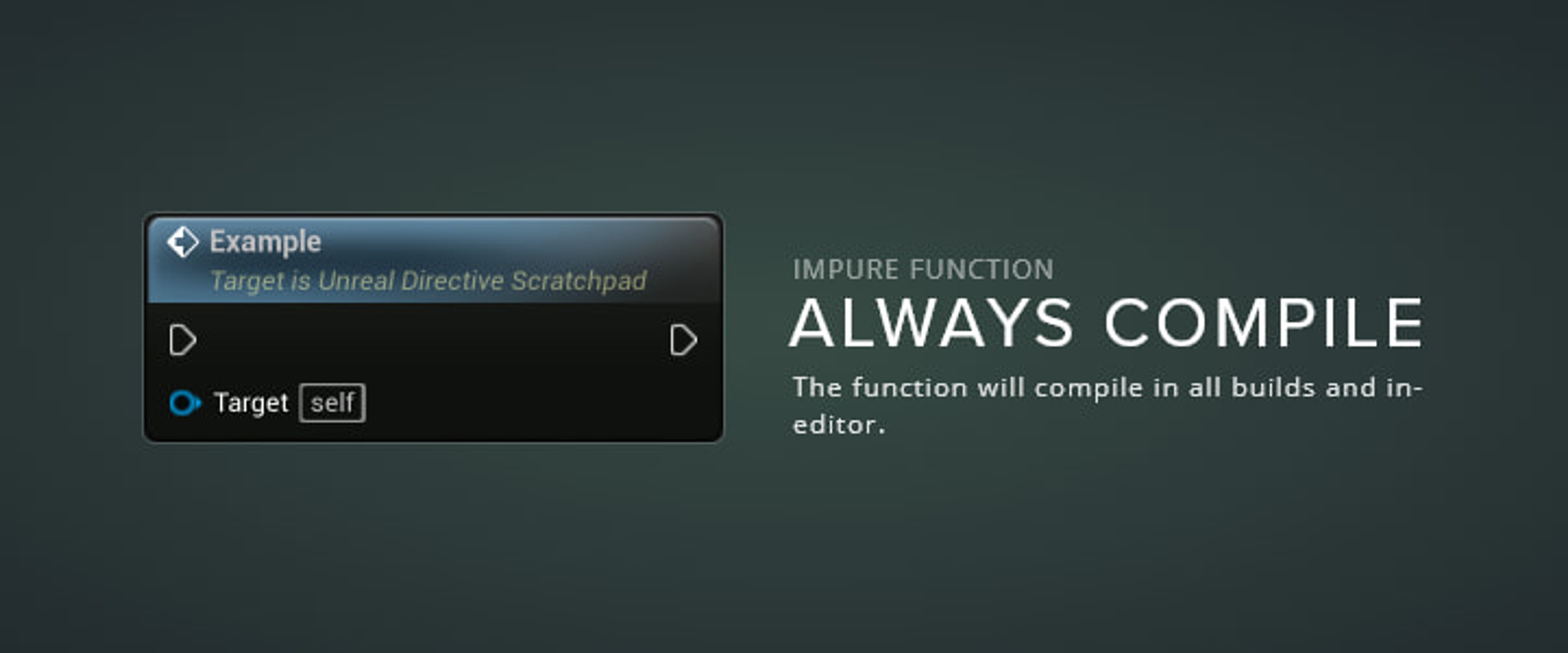 UE Tip: Blueprint Node Compiling Options UE Tip: Blueprint Node Compiling Options
