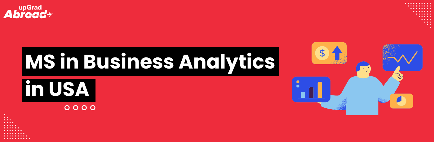 Best Options for MS in Business Analytics in USA (2025-26)