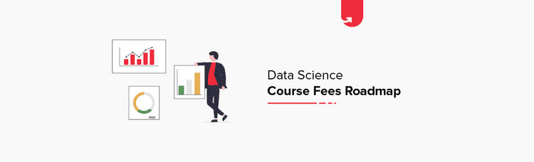 Data Science Course Fees: The Roadmap to Your Analytics Career | upGrad ...