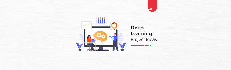 Top 16 Exciting Deep Learning Project Ideas for Beginners [2024 ...