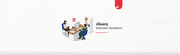Top 7 Jquery Interview Questions And Answers In 2024 [for Freshers And Experienced] Upgrad Blog