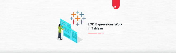 Lod Expressions In Tableau How Does It Work Guide For Beginners Upgrad Blog