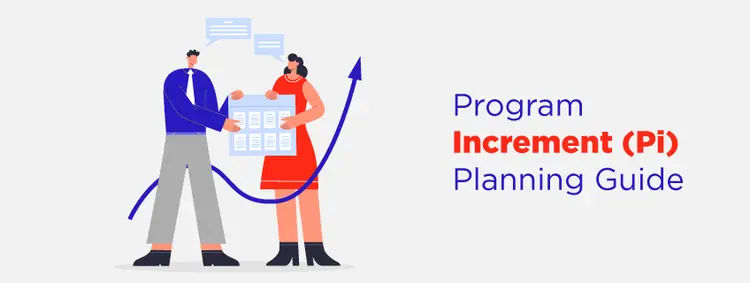 An Ultimate Guide on Program Increment(PI) Planning