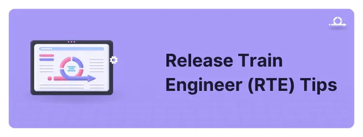 Essential RTE Tips & Tricks: Excel Release Train Engineer Role