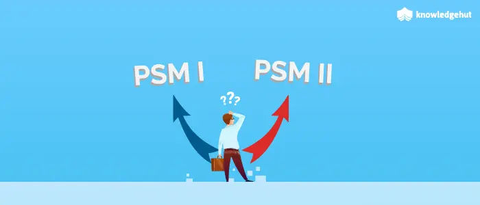 PSM I & PSM II :What are the major differences between?