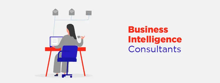 Business Intelligence Consultant: Roles, Responsibilities, Skills