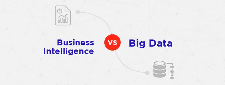 Business Intelligence vs Big Data