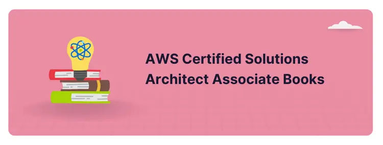 AWS Certified Solutions Architect Associate Books for 2024