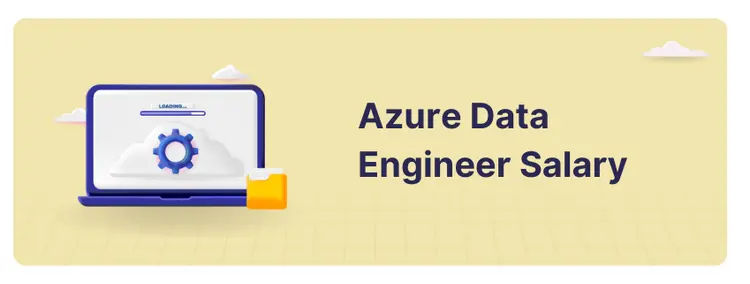 Azure Data Engineer Salary in 2024 [Freshers to Experienced]