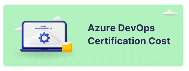Azure DevOps Certification (AZ 400) Cost [Based on Levels]
