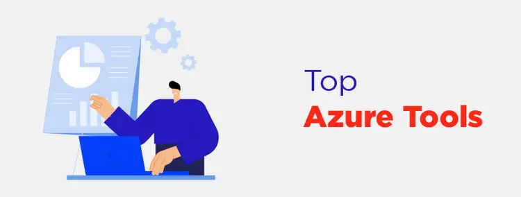 Top 14 Azure Tools You Must Know in 2025