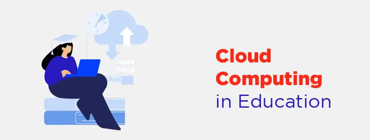 A Complete Guide To Cloud Computing In Education