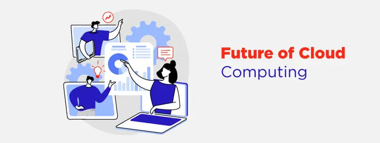 Cloud Computing Future: 12 Trends & Predictions in 2025