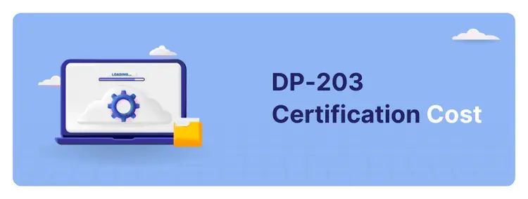Azure Data Engineer (DP-203) Certification Cost in 2025
