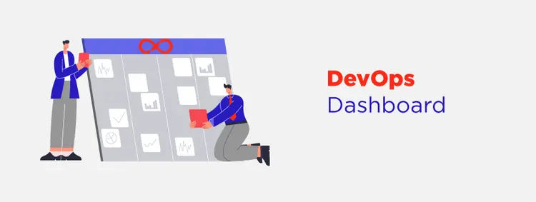 DevOps Dashboards: Tools, Template, and How to Create One