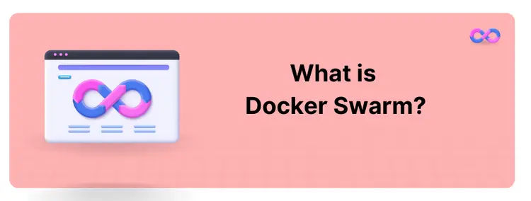 Docker Swarm Key Concepts And Features