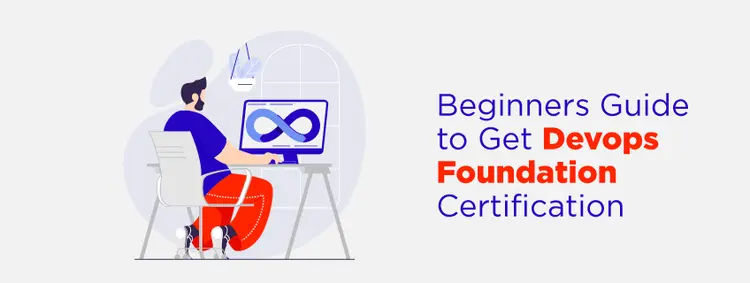How to Get DevOps Foundation Certification [Begineers Guide]
