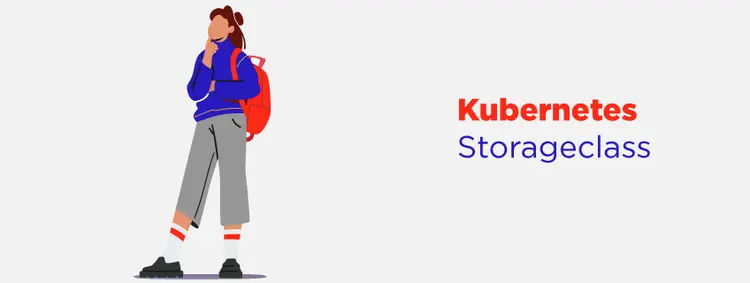 Kubernetes StorageClass: Concepts and Common Operations