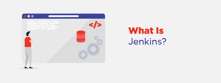 What is Jenkins? A Guide to Continuous Integration with Jenkins