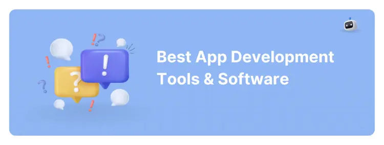 10 Best App Development Tools & Software in 2024