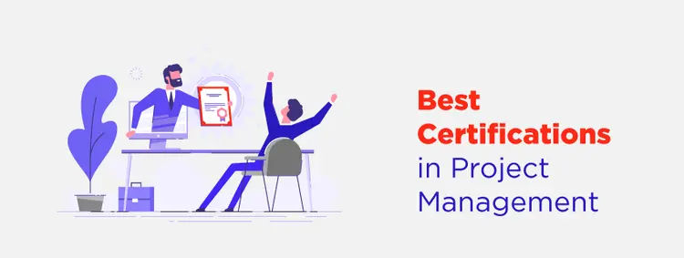 15 Best Project Management Certifications in 2025