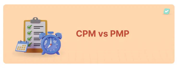 CPM vs PMP: Which Is Best for You in 2025?