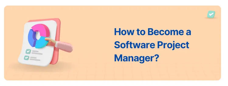How To Become a Software Project Manager