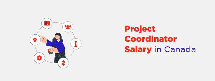 Project Coordinator Salary in Canada 2025: Check Average Salary
