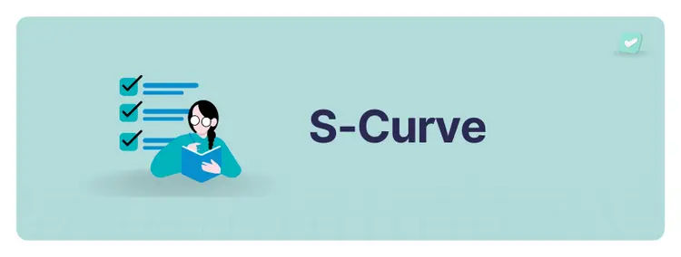 What is S-Curve in Project Management? Types & How to Create?