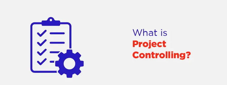 What is Project Controlling? Types, Templates, & Examples