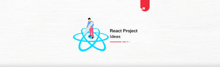 18 Best React Project Ideas & Topics for Beginners 2024 | upGrad blog
