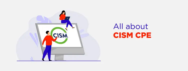 CISM CPE: Earn Credits, CPE Requirements, Reporting CPE