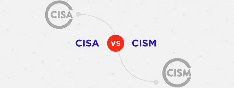 CISA vs CRISC: Top Key Differences and Similarities
