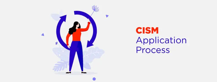 CISM Application: Process, Instructions, Requirements CISM Application: Process, Instructions, Requirements