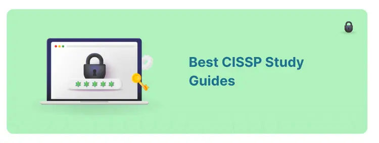 Best CISSP Study Guides for 2025 + CISSP Study Plan
