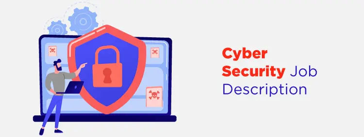 Cyber Security Job Description and Salary: Skills Required