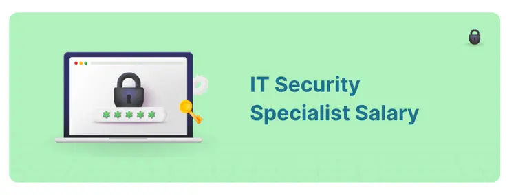 IT Security Specialist Salary 2025: An Ultimate Guide