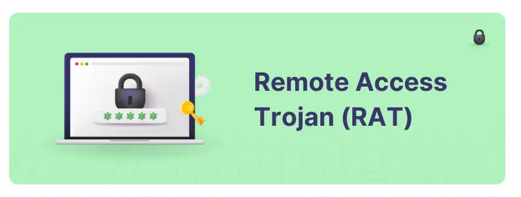 What is Remote Access Trojan (RAT)? Types, Variants, Uses