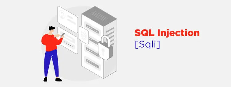 SQL Injection [SQLi]: Types, Detection, Prevention & Examples