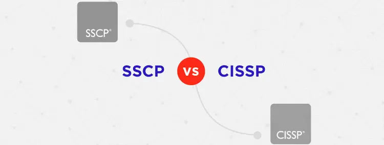 SSCP vs CISSP: Top Cybersecurity Certifications Compared