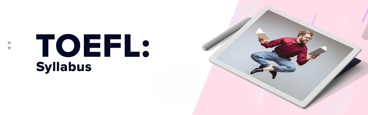 TOEFL Exam 2025: Full Form, Test Dates, Fees, Syllabus & Results