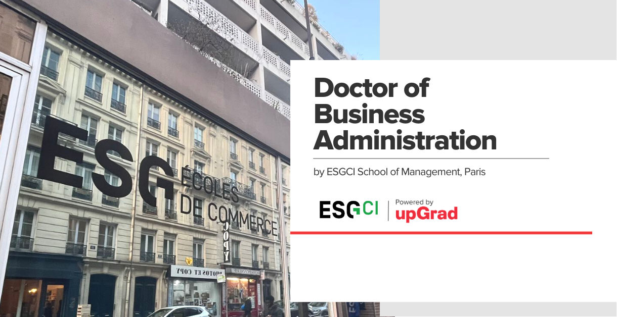 Doctor of Business Administration (DBA) from ESGCI | upGrad